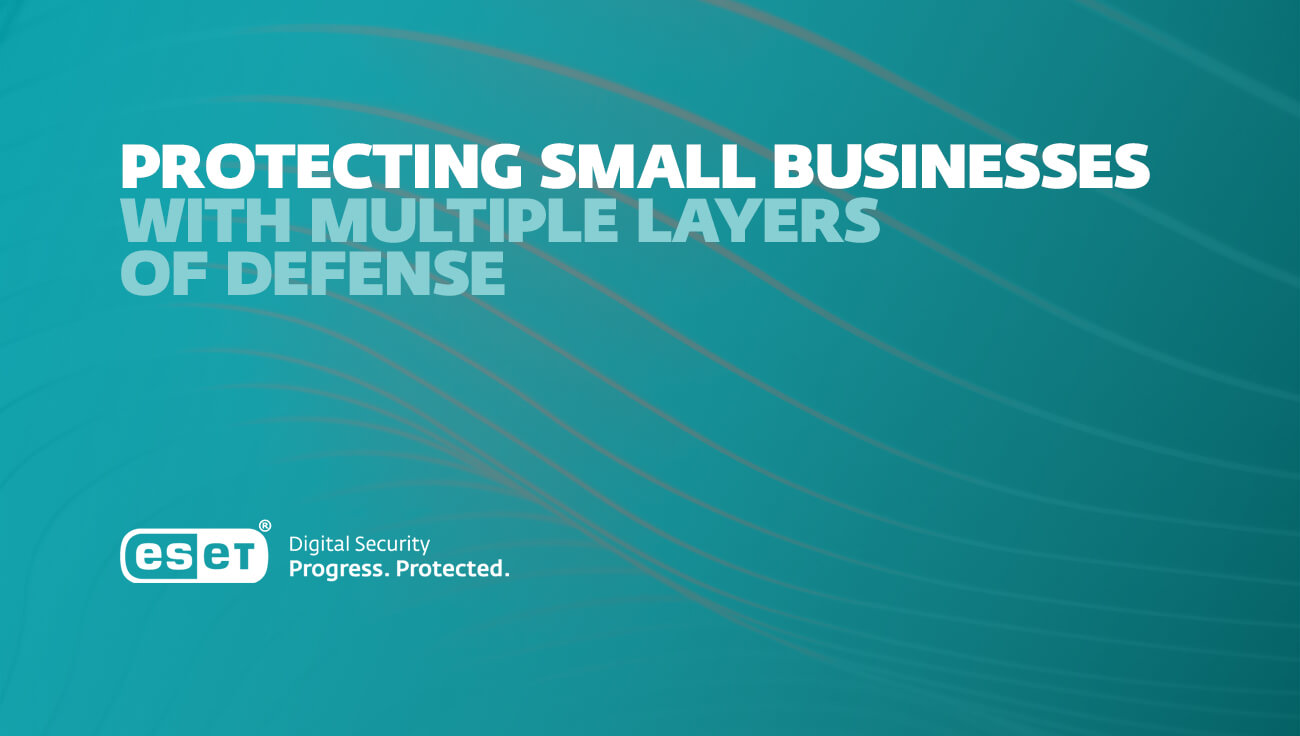 Protecting small businesses with multiple layers of defense